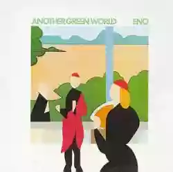 Another Green World - Brian Eno - recensione