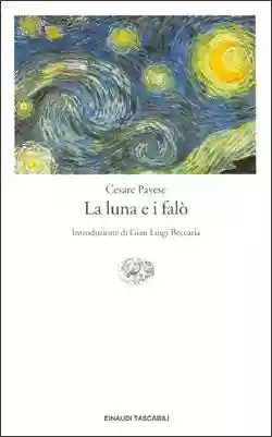 La Luna E I Falò - Cesare Pavese - recensione